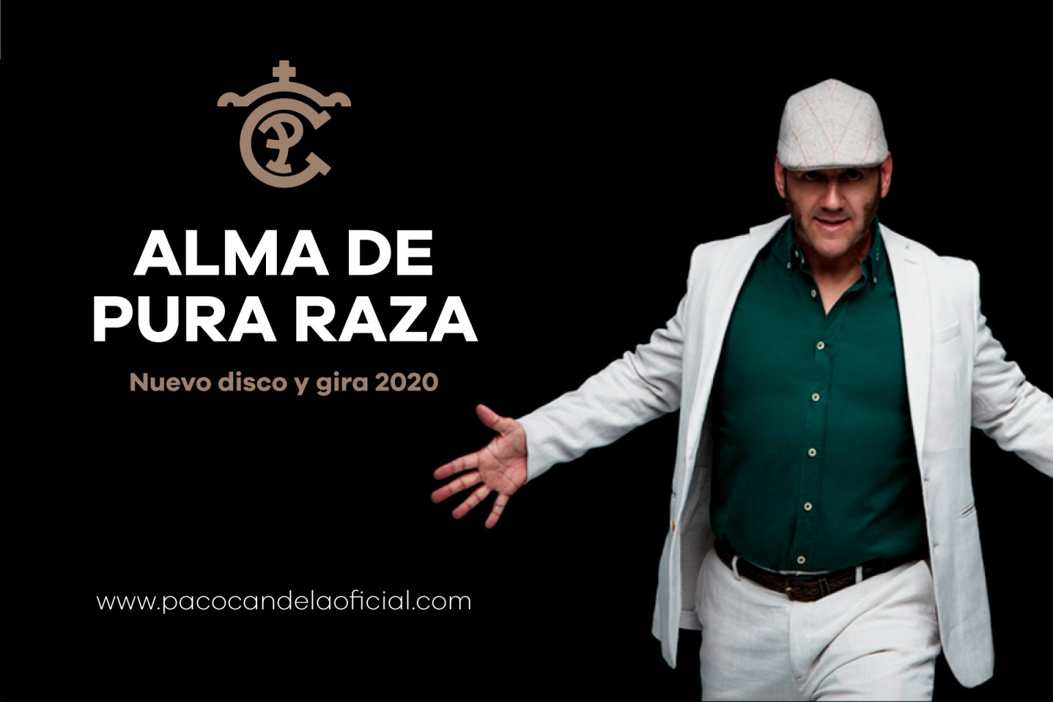 NUEVO DISCO Y GIRA: ALMA DE PURA RAZA - Paco Candela